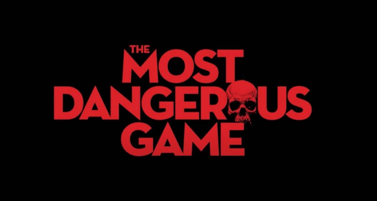 Watch the First Trailer for The Most Dangerous Game