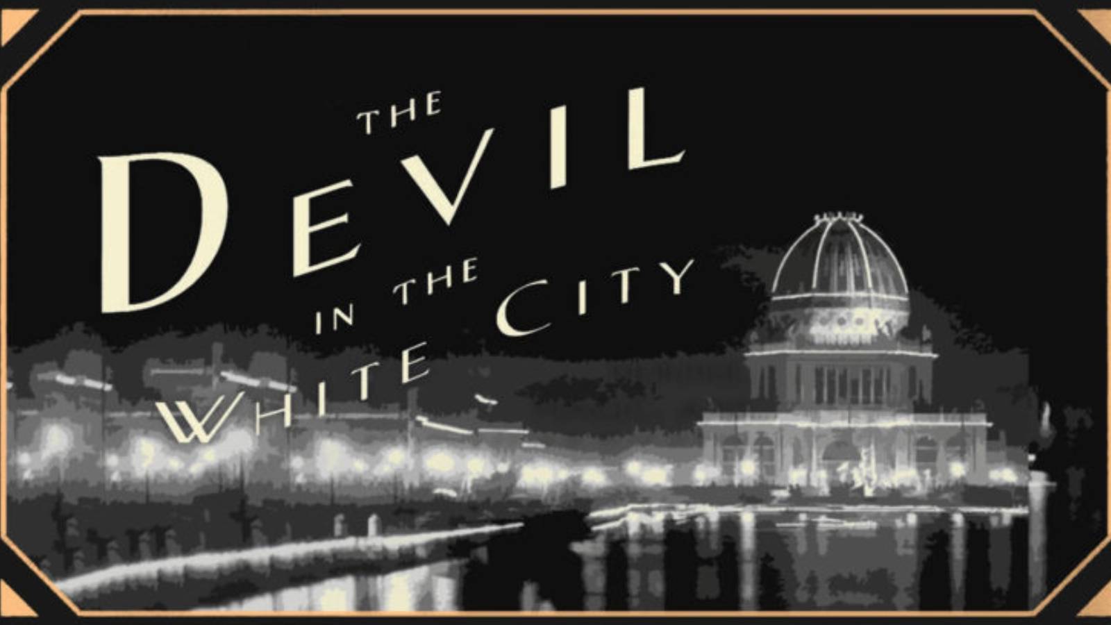 The Devil in the White City: Plot, Cast, and Everything Else We Know