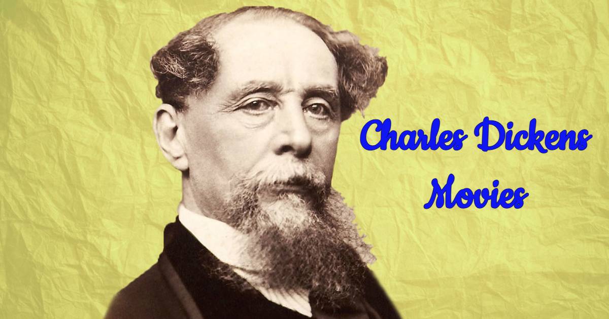 Best Charles Dickens Movie Adaptations, Ranked