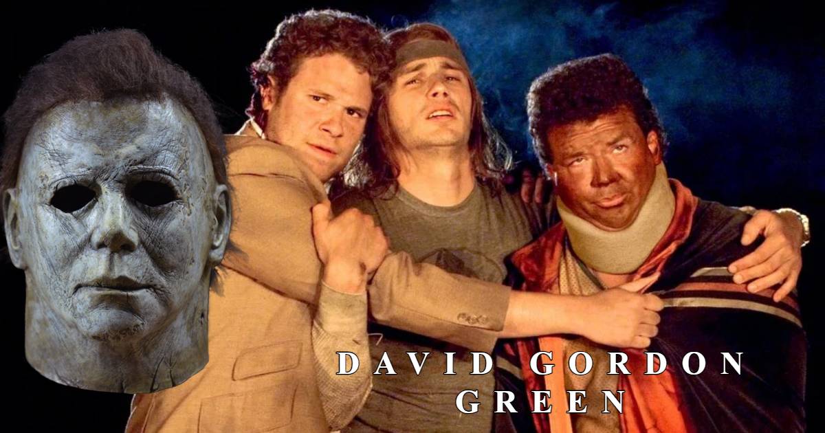 Best David Gordon Green Movies, Ranked