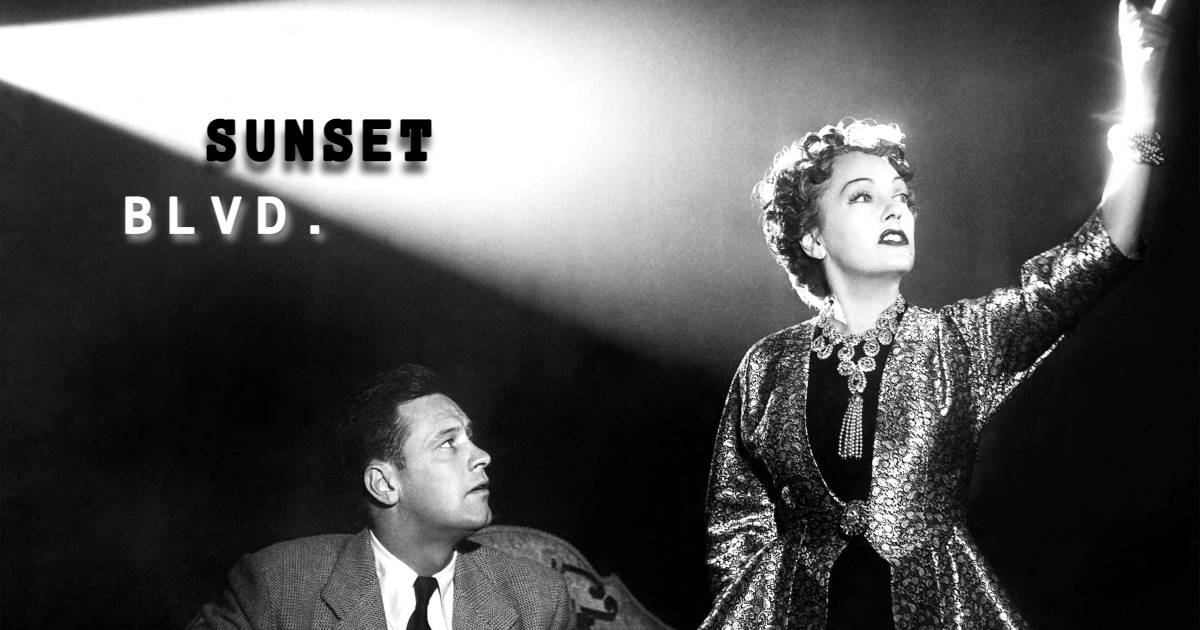 Sunset Boulevard: What's So Great About This Masterpiece?