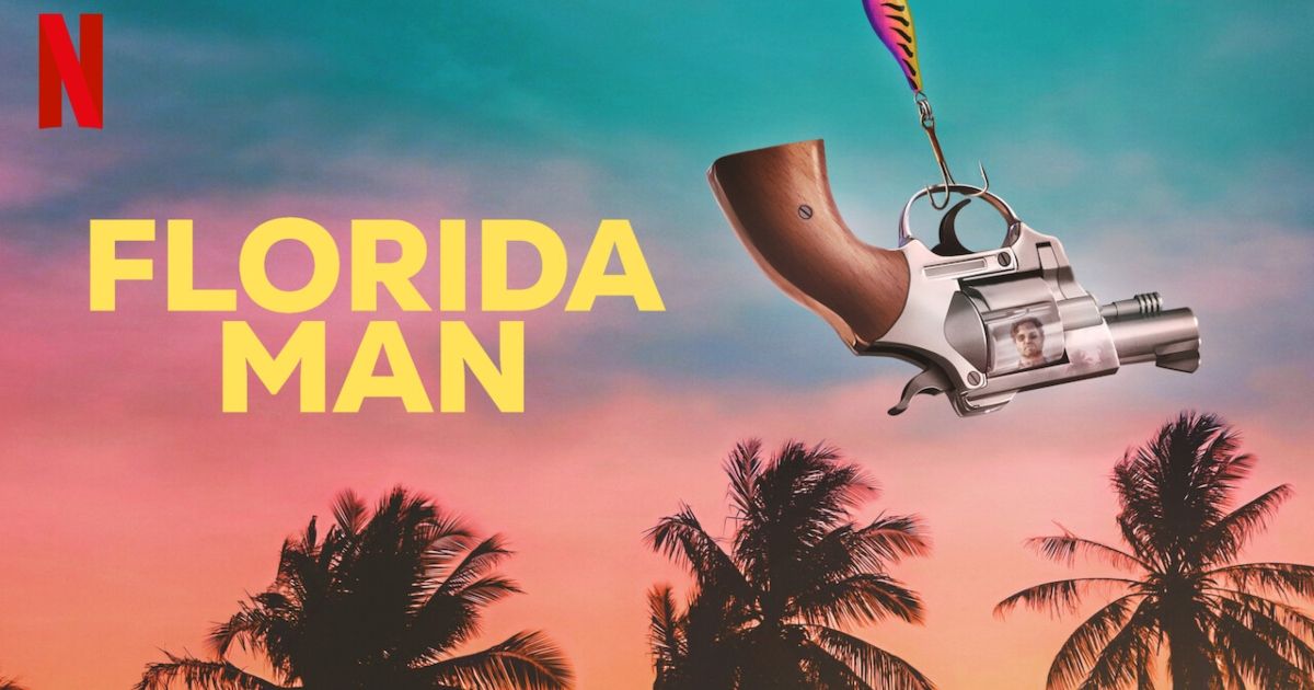 Florida Man: Plot, Cast, Release Date, and Everything Else We Know