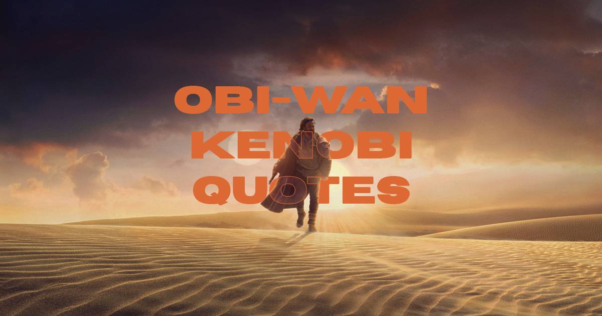 Star Wars: Obi-Wan Kenobi's 10 Best Quotes, Ranked