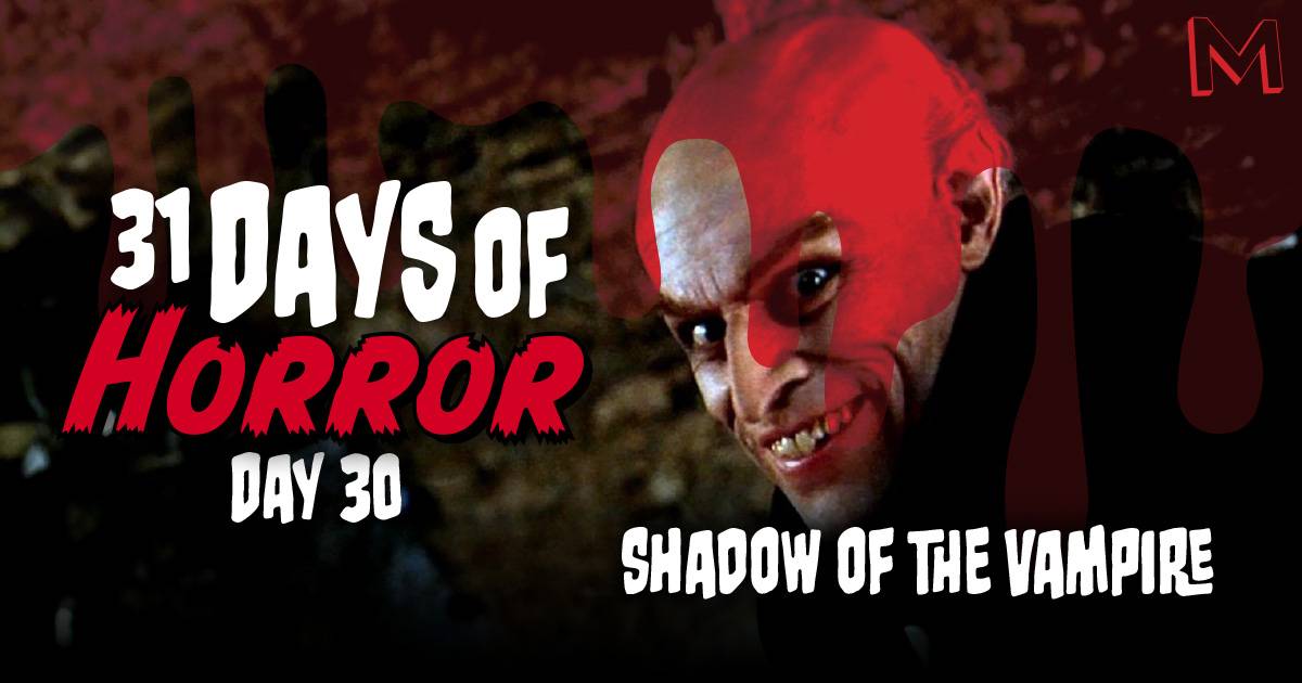 Shadow of the Vampire | Willem Dafoe's Dracula Movie and the Legend of ...