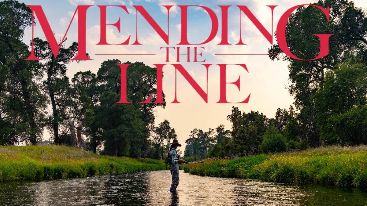 Mending the Line Review: You May Just Get Hooked