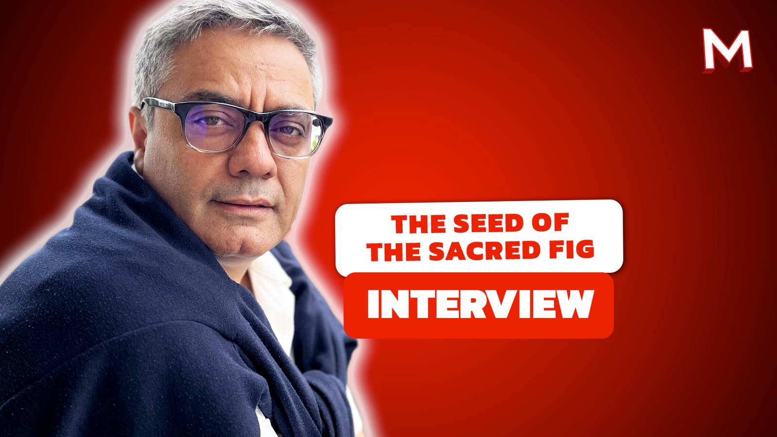 The Seed of the Sacred Fig Director on Escaping Iran & His Cast Being ...