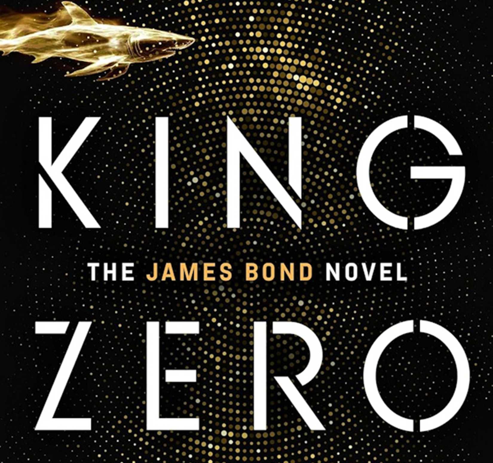 New James Bond Novel "King Zero" Gets Plot & Release Ahead of Amazon Reboot