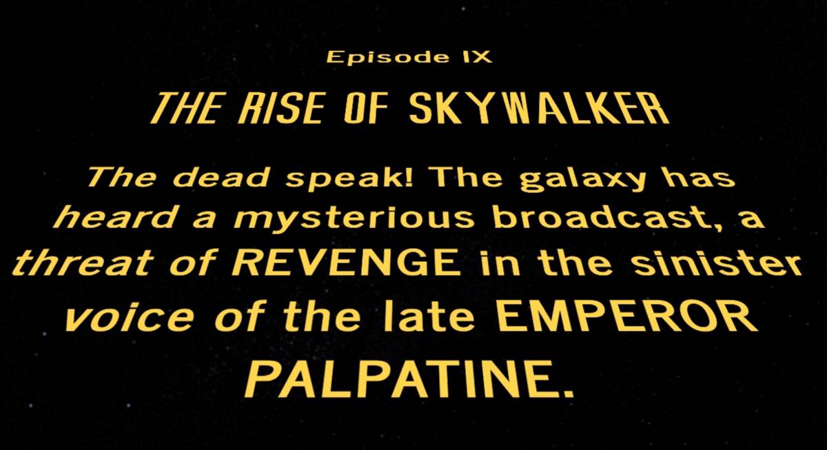 Intent Behind The Rise of Skywalker Opening Crawl Explained by Co-Writer