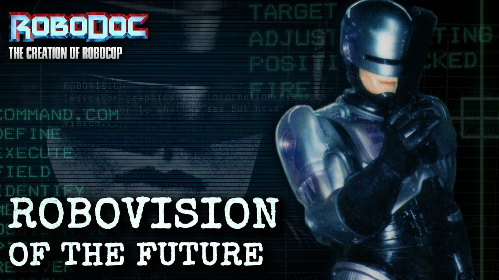 RoboDoc: The Creation of RoboCop Major Firepower - Exploring a ...