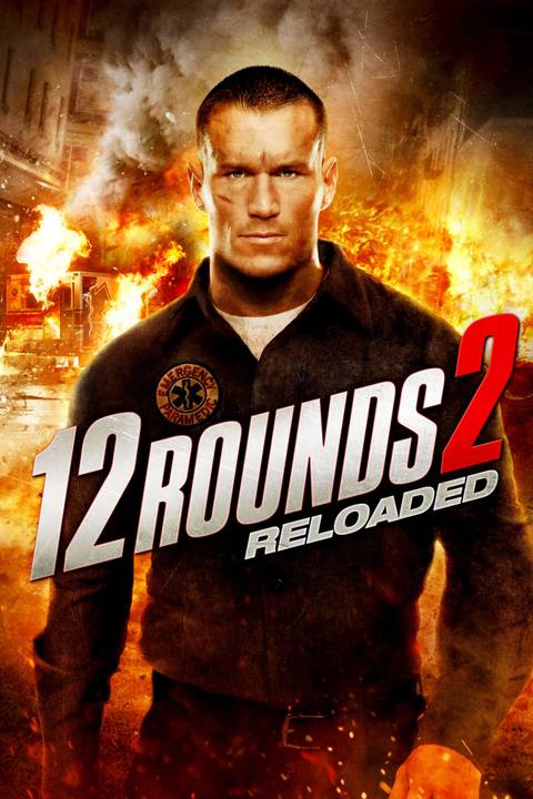 12 Rounds 2: Reloaded | MovieWeb