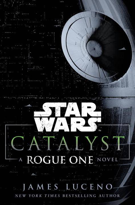 Rogue One Prequel Book Reveals Secret Origins of the Death Star