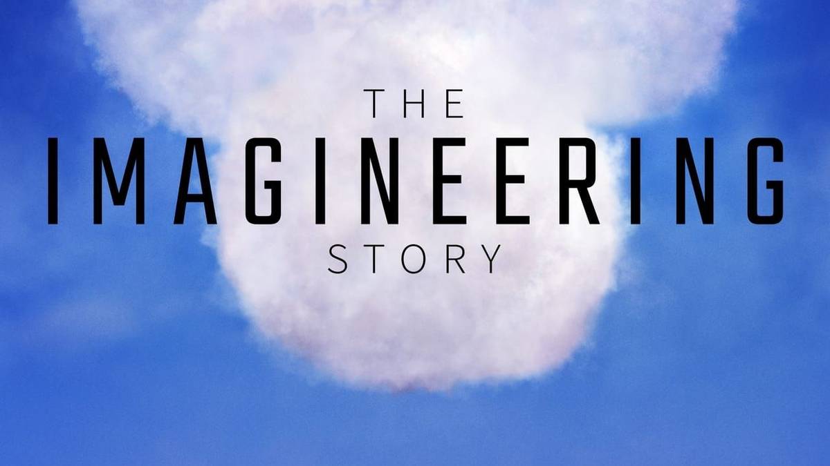 The Imagineering Story | MovieWeb