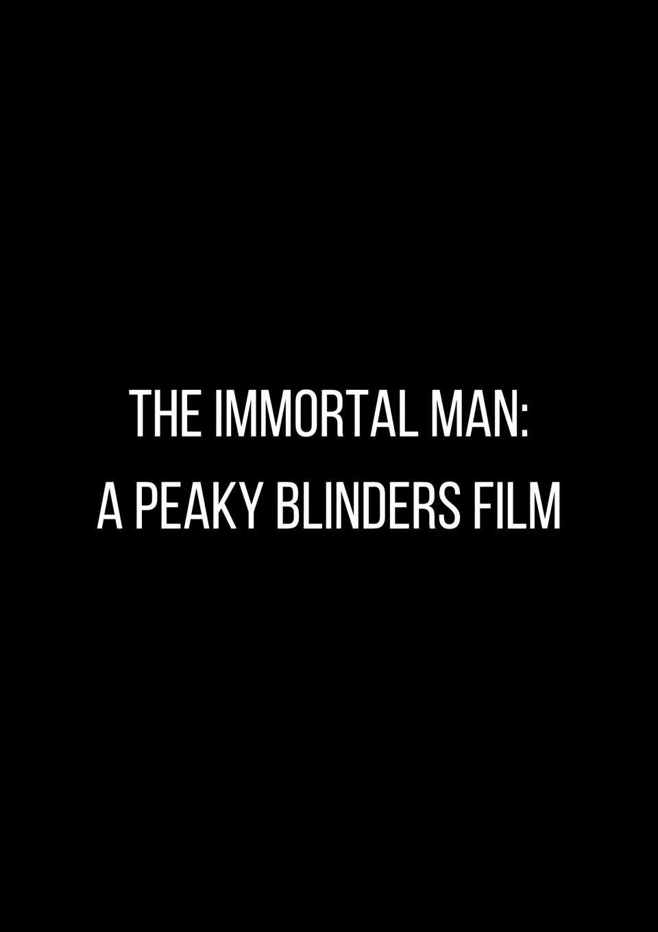'Peaky Blinders: Immortal Man' Coming to Theaters and Netflix in March