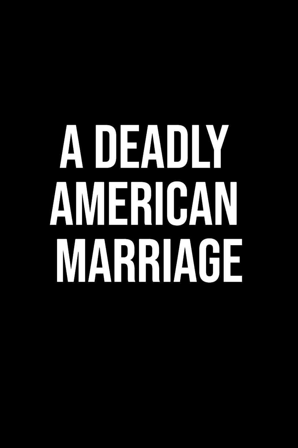 The Chilling True Story Behind 'A Deadly American Marriage,' Explained