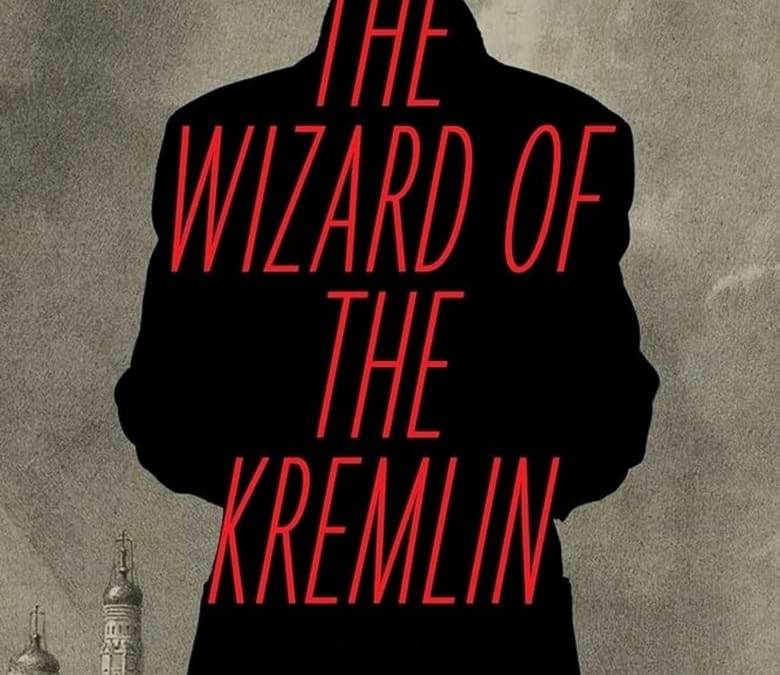 The Wizard of the Kremlin | MovieWeb