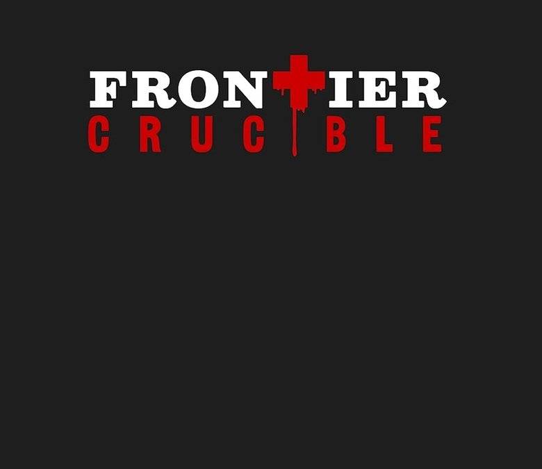 Frontier Crucible | MovieWeb