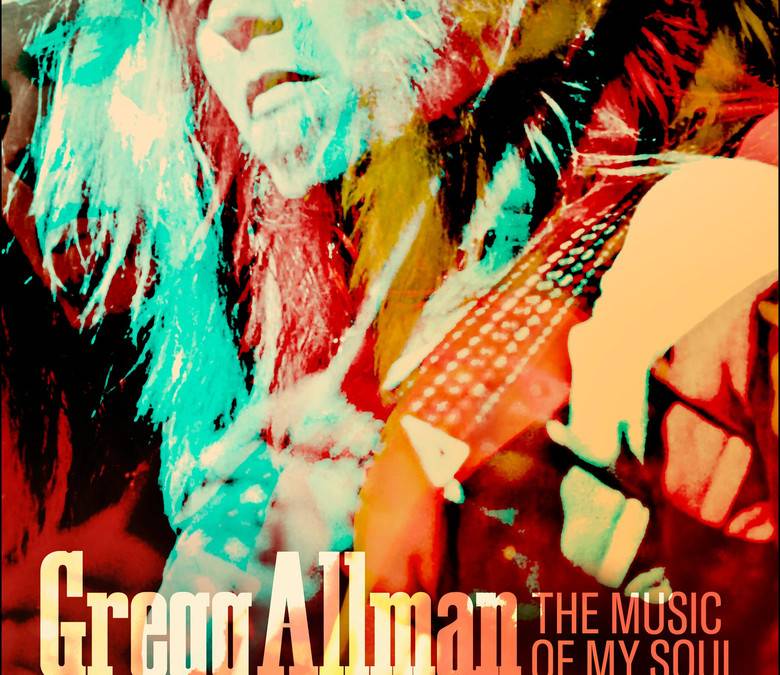 Gregg Allman: The Music of My Soul | MovieWeb